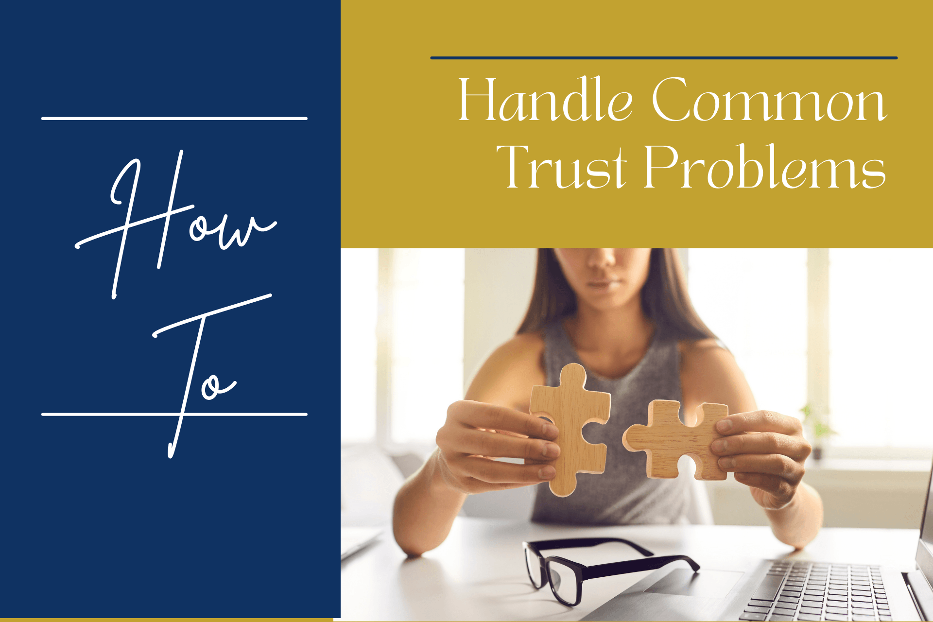 How to Handle Common Trust Problems