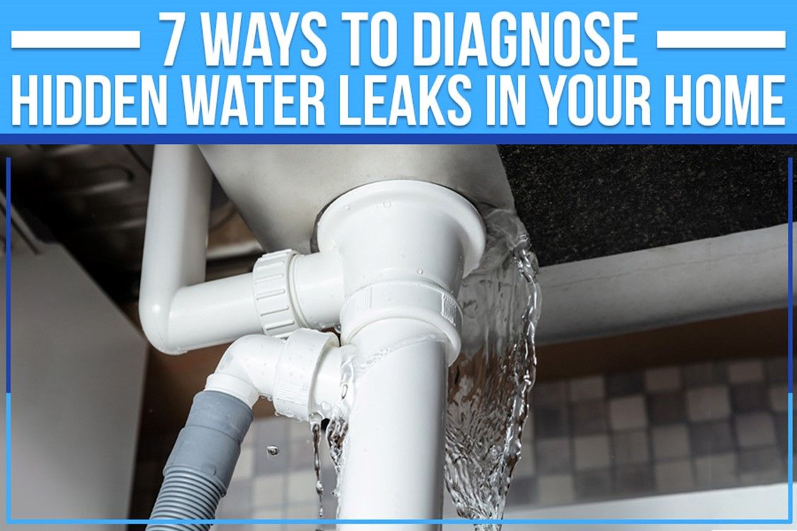 7 Ways To Diagnose Water Leaks In Your Home