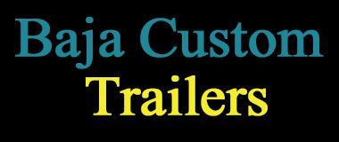 Baja Custom Trailer Equipment | Gardena, CA